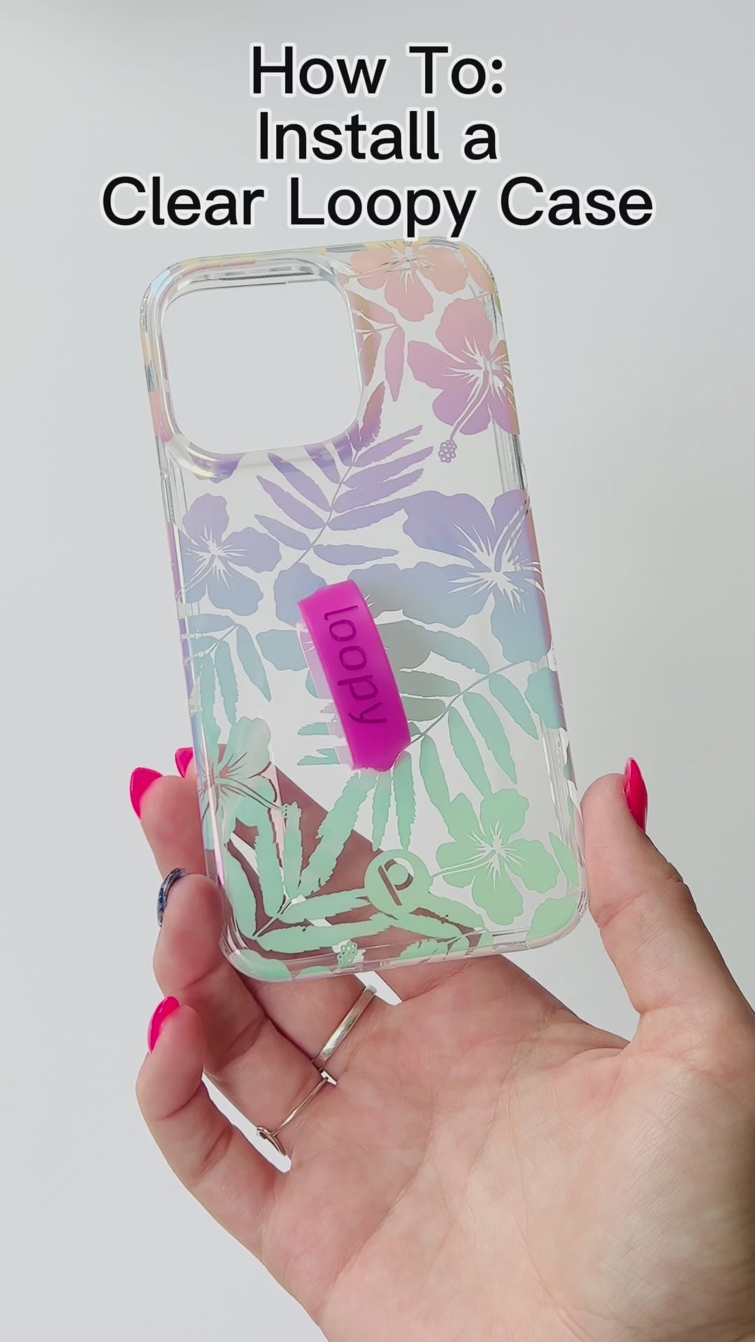 Adjusting Your Loop & Installing Your Loopy Case – LoopyCases®